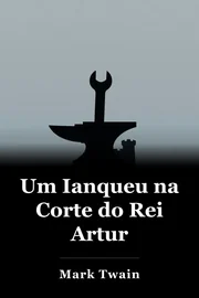 Um Ianqueu na Corte do Rei Artur book cover
