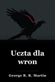 Uczta dla wron book cover