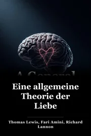 Eine allgemeine Theorie der Liebe book cover