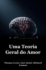 Uma Teoria Geral do Amor book cover