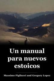 Un manual para nuevos estoicos book cover
