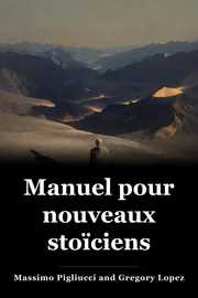 Un manuel pour les nouveaux stoïcs book cover