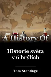 Historie světa v 6 brýlích book cover