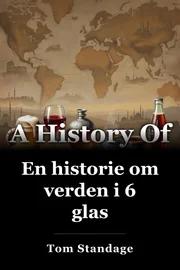 En historie om verden i 6 glas book cover