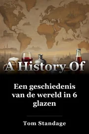 Een geschiedenis van de wereld in 6 glazen book cover