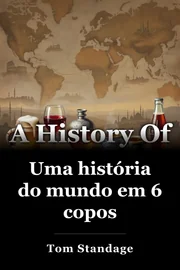 Uma história do mundo em 6 copos book cover