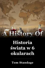 Historia świata w 6 okularach book cover