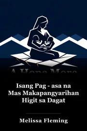 Isang Pag - asa na Mas Makapangyarihan Higit sa Dagat book cover
