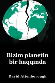 Bizim planetin bir haqqında book cover