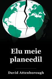 Elu meie planeedil book cover