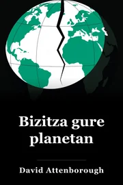 Bizitza gure planetan book cover