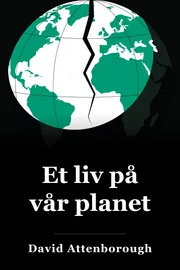 Et liv på vår planet book cover