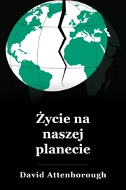Życie na naszej planecie book cover