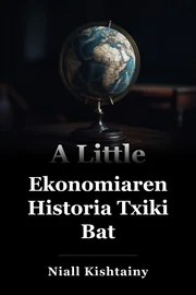 Ekonomiako historia txiki bat book cover