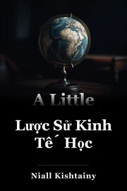 Lịch sử nhỏ về kinh tế book cover