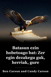 Batasun perfektuagoa: guk herriak egin dezakeguna gure askatasun konstituzionalak babesteko book cover