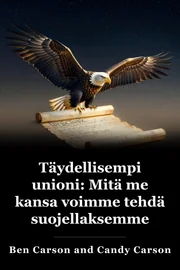 Täydellisempi unioni: Se, mitä ihmiset voivat tehdä suojellakseen perustuslaillisia vapauksiamme book cover