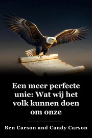 Een meer perfecte Unie: wat wij het volk kunnen doen om onze constitutionele vrijheden te beschermen book cover