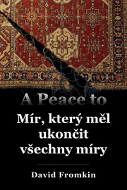 A Peace to End All Peace book cover