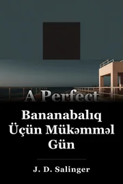 Bananafish üçün Perfect Day book cover