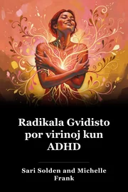 Radikala Gvidisto por virinoj kun ADHD book cover