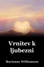 Vrnitev k ljubezni book cover
