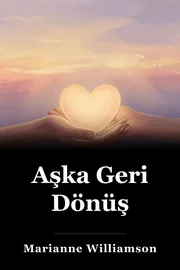 Aşka Geri Dönüş book cover