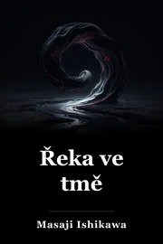 Řeka v temnotě book cover