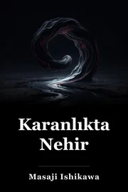 Karanlıkta Bir Nehir book cover