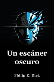 Un escáner oscuro book cover
