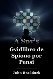 La gvidisto de spiono al pensado book cover