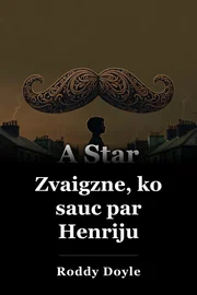 Zvaigzne, ko sauc par Henriju book cover