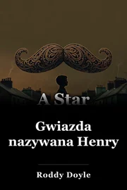 Gwiazda nazywana Henry book cover