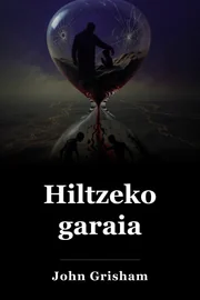 Hiltzeko garaia book cover