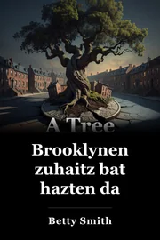 Zuhaitz bat hazten da Brooklynen book cover