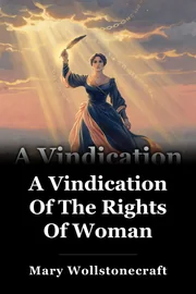 A Vindication Of The Rights Of Woman book cover