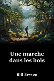 Une marche dans les bois book cover