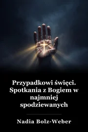 Przypadkowe święci: Znalezienie Boga we wszystkich złych ludziach book cover