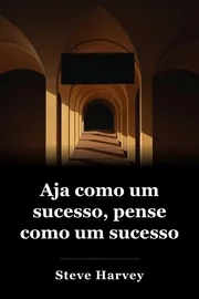 Aja como um sucesso Pense como um sucesso book cover