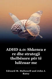 ADHD 2.0: Shkencë e re dhe Strategji thelbësore për t'u përpjekur me shpërqendrime book cover