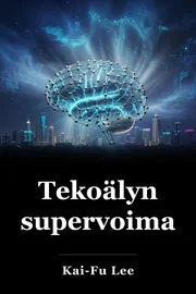 Tekoälyn supervoimat book cover