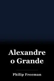Alexandre o Grande book cover