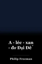 A - léc - xan - đơ Đại Đế book cover