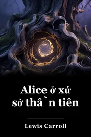 Alice ở xứ sở thần tiên book cover