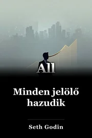 Minden jelölő hazudik book cover