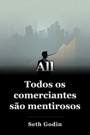 Todos os comerciantes são mentirosos book cover