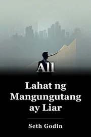 Lahat ng Mangungutang ay Liar book cover