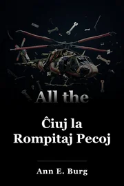 Ĉiuj Rompitaj Pecoj book cover