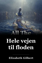 Hele vejen til floden book cover