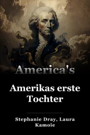 Amerikas erste Tochter book cover